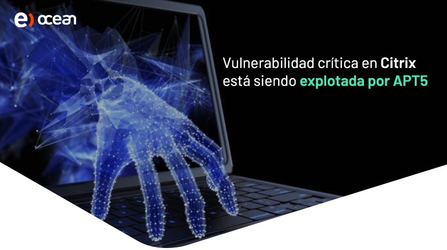 Vulnerabilidad Crítica En Citrix Siendo Explotada Por Apt5