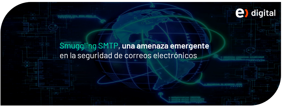 Smuggling SMTP, una amenaza emergente en la seguridad de correos ...