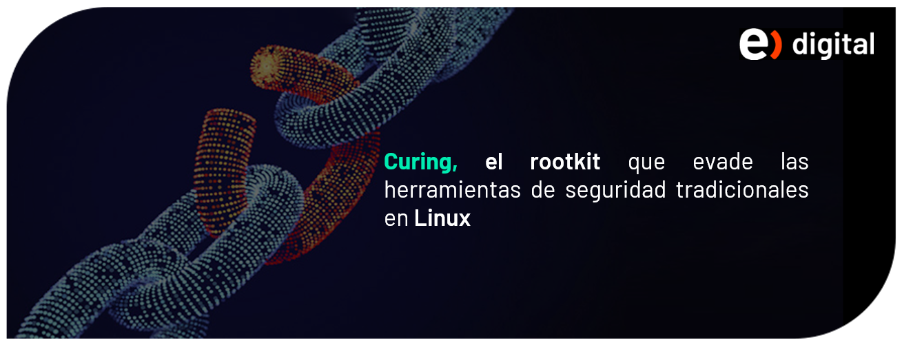Curing, el rootkit que evade las herramientas de seguridad tradicionales en Linux